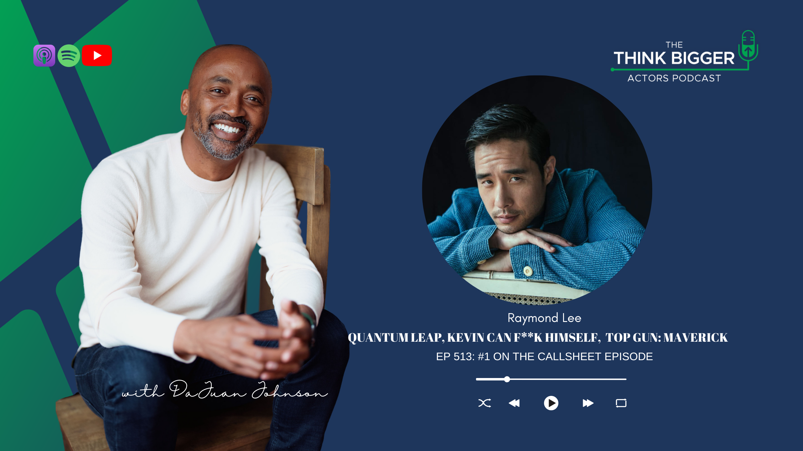 Episode 513: Raymond Lee – #1 On The Callsheet Episode - Think Bigger ...